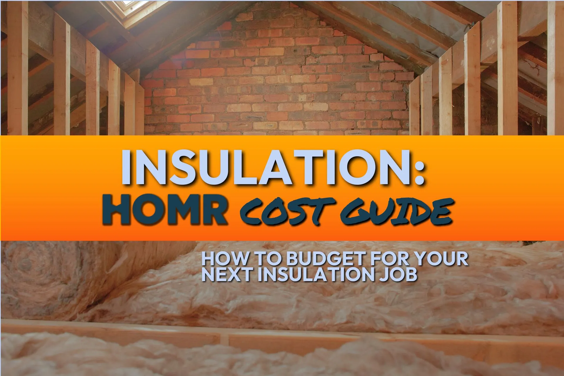 Your Updated House Insulation Cost Guide [2024]