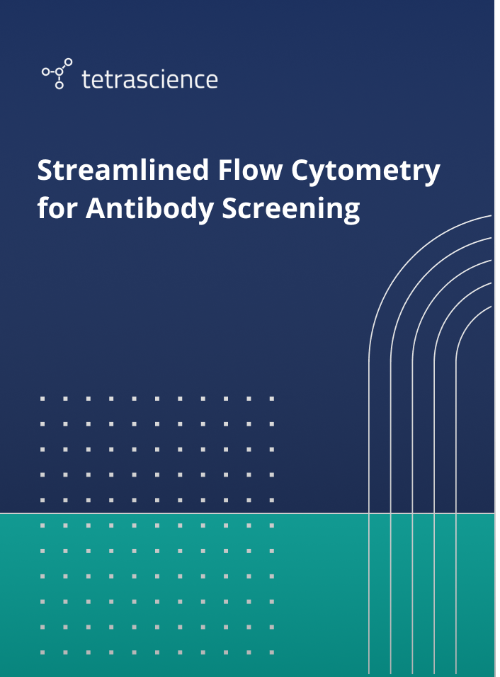 Biologics Screening Flow Cytometry | TetraScience