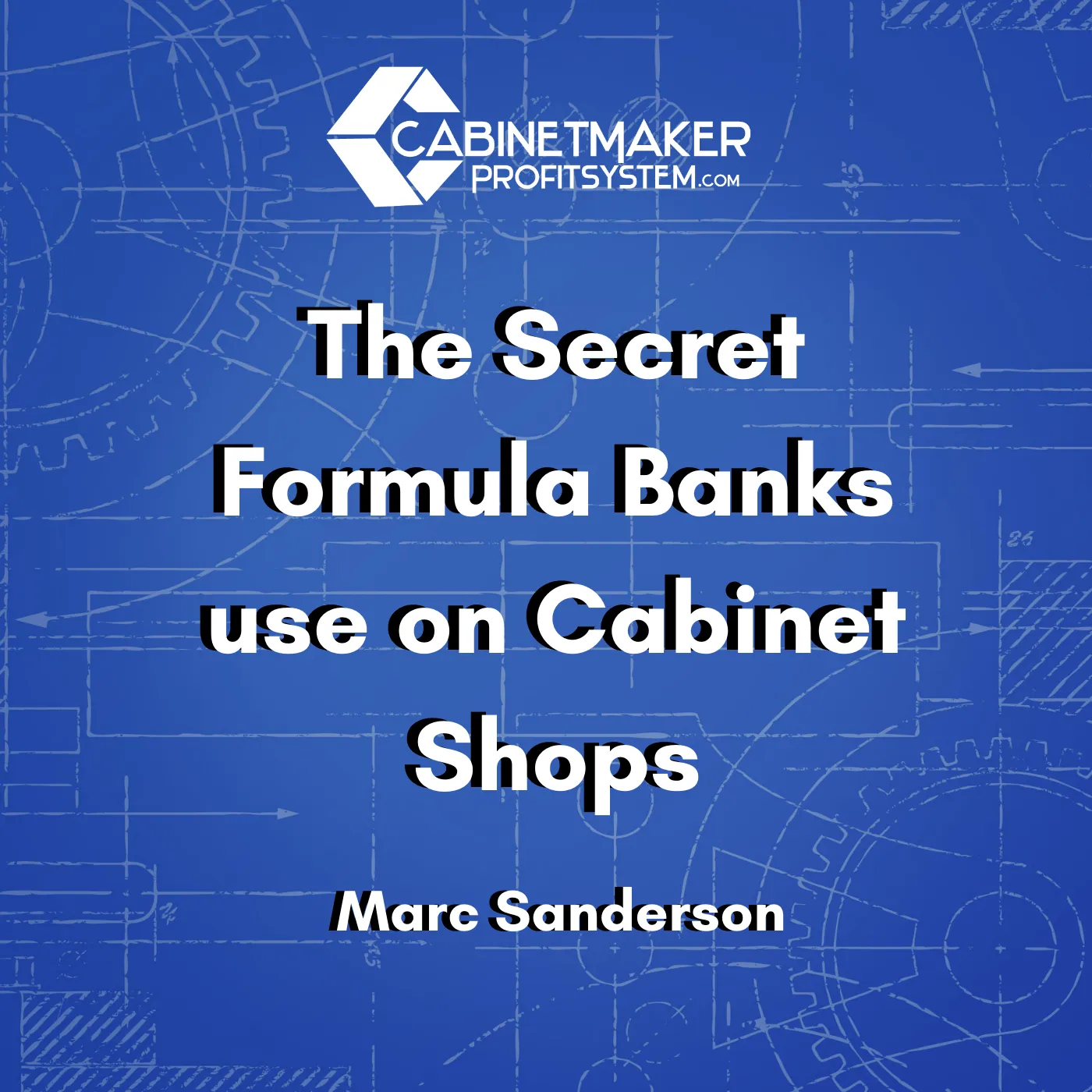 Podcast | Cabinet Maker Profit System