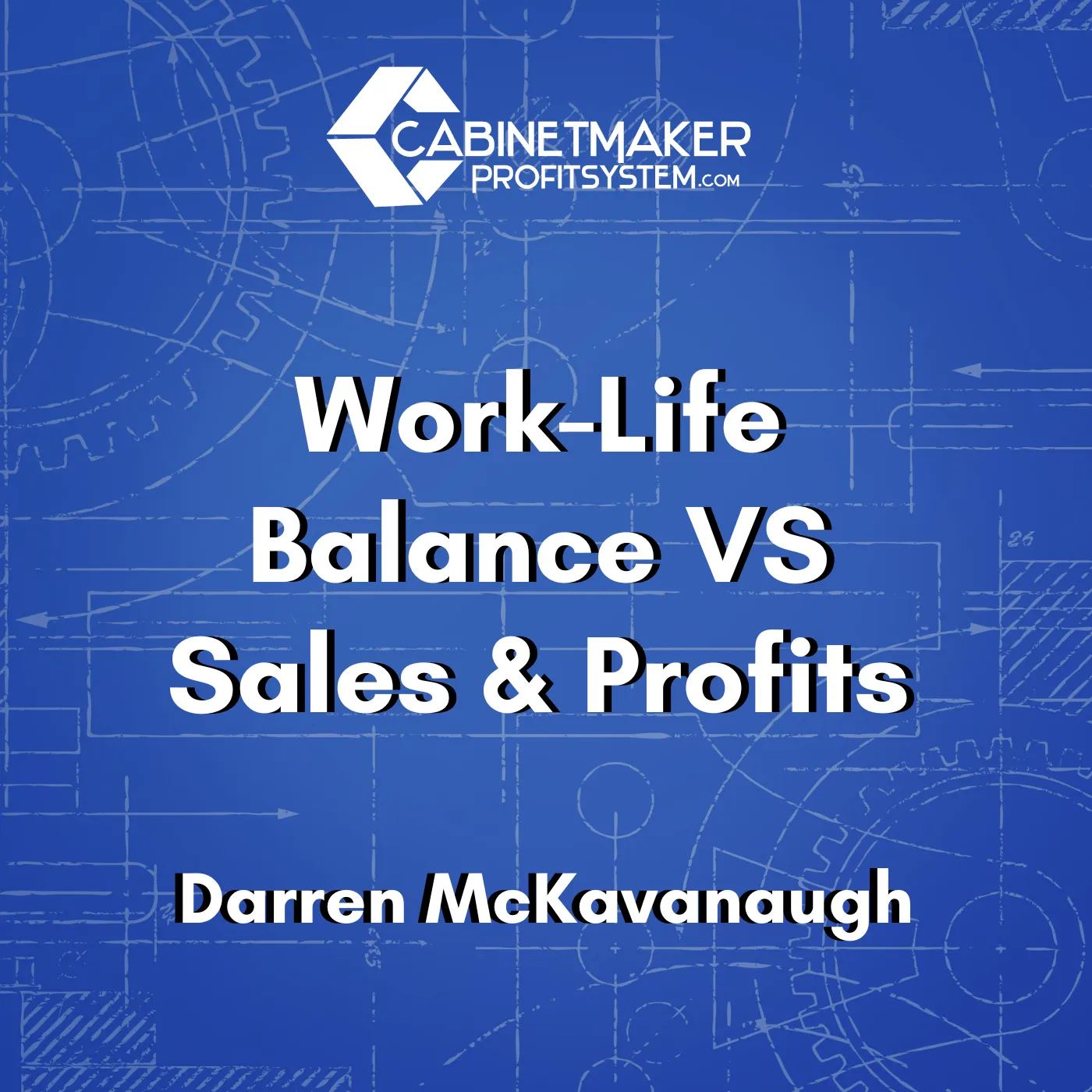 Podcast | Cabinet Maker Profit System