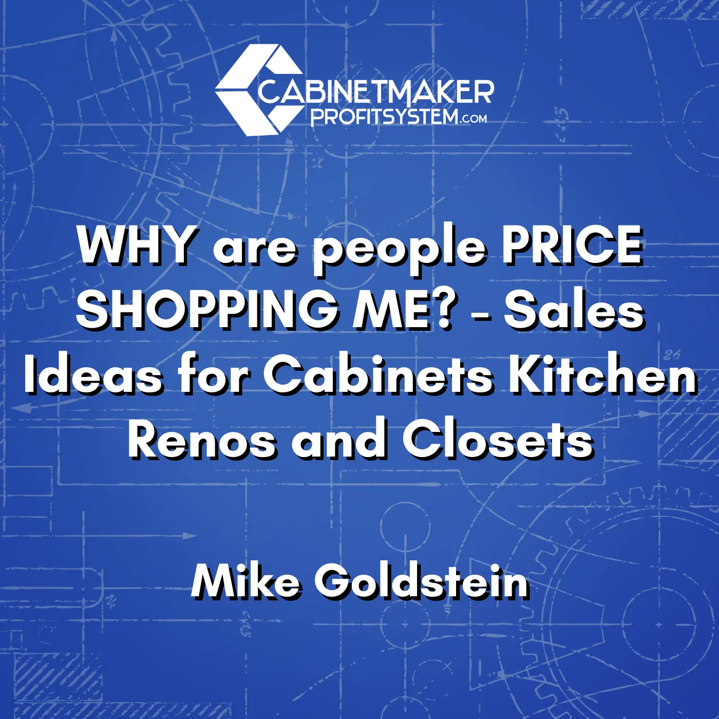 Podcast | Cabinet Maker Profit System
