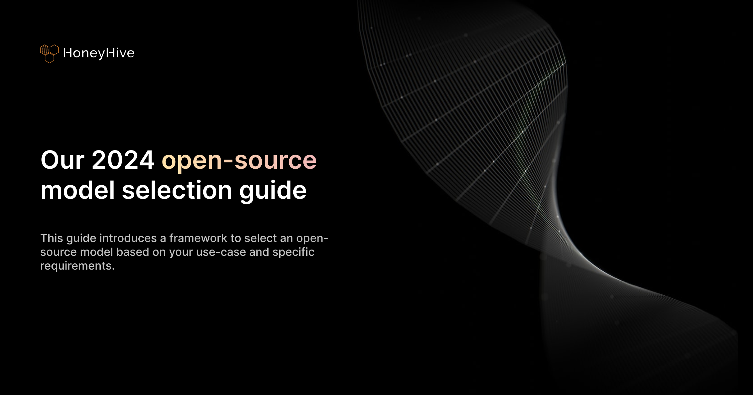 Our Open-Source Model Selection Guide