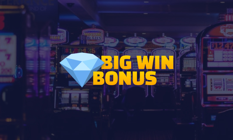 Big Win Bonus