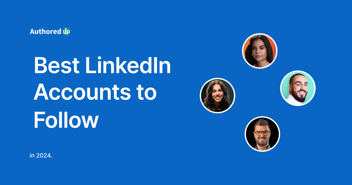8 Best LinkedIn Accounts to Follow in 2024