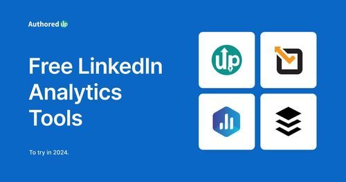 4 Free LinkedIn Analytics Tools To Try in 2024