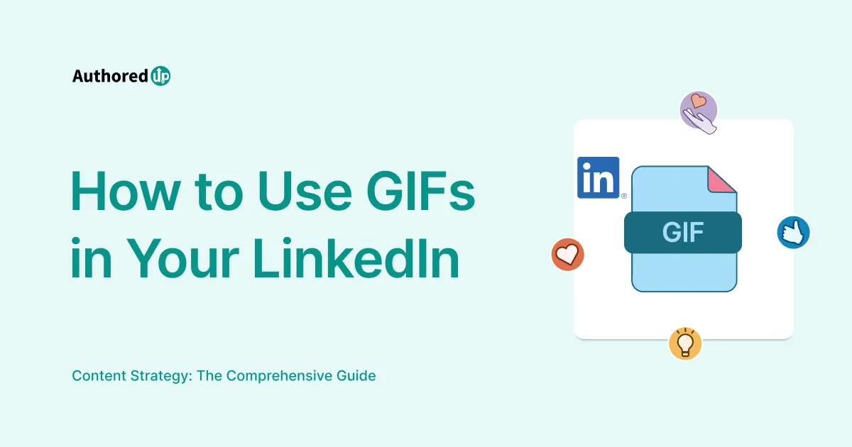 Learn How to Use GIFs in Your LinkedIn Content Strategy