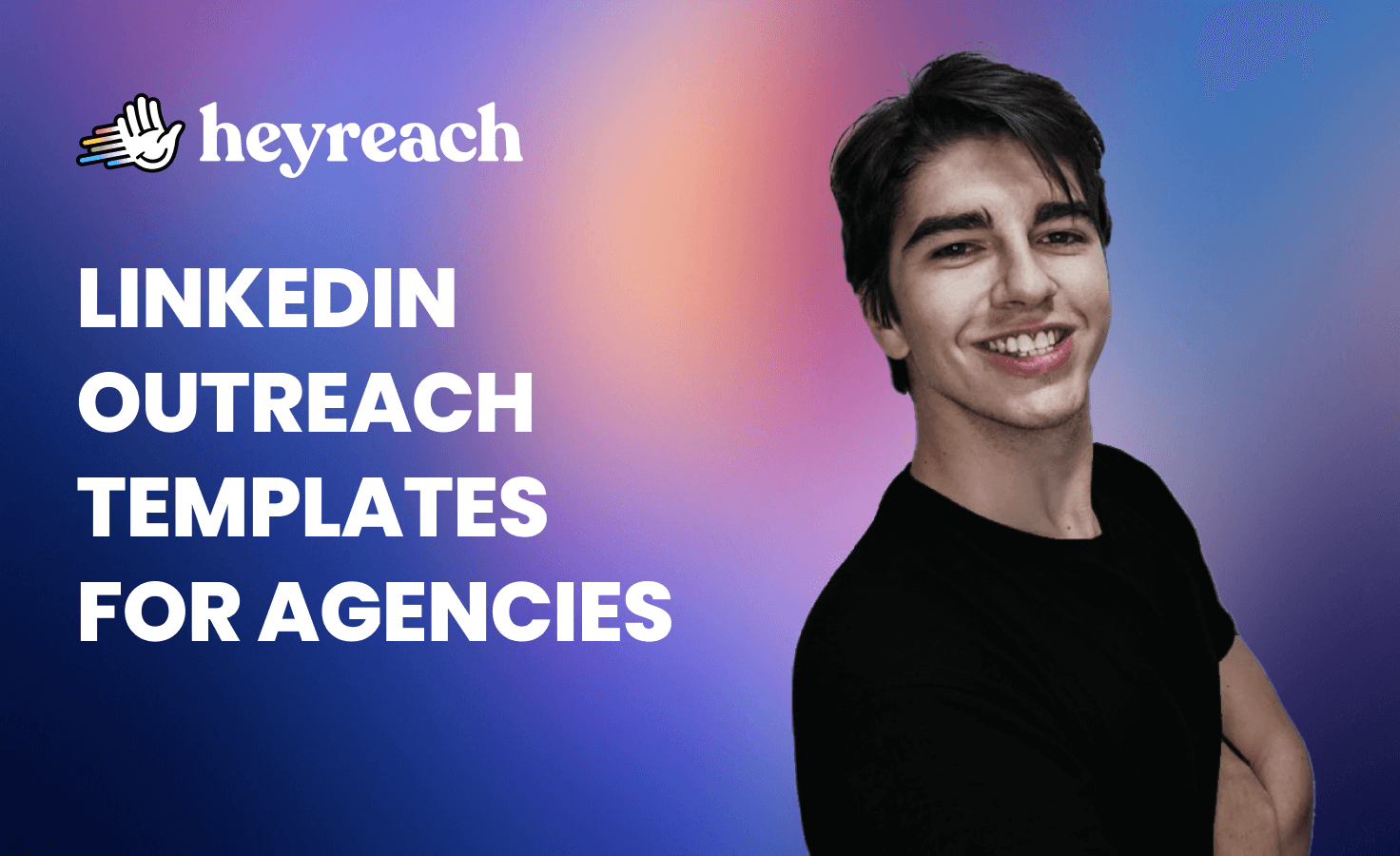 Best LinkedIn Outreach Message for Agencies
