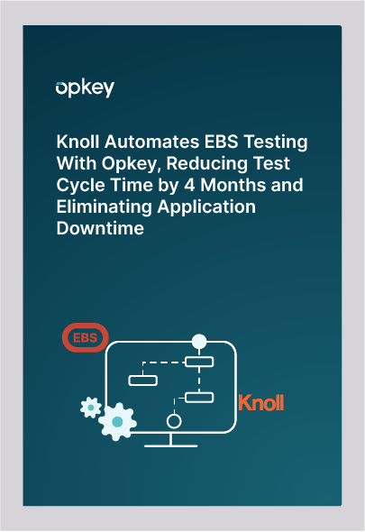 Knoll Automates EBS Testing With Opkey Reduces Test Cycle and ...