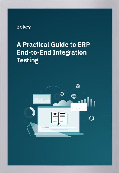 A practical guide to ERP end-to-end integration testing