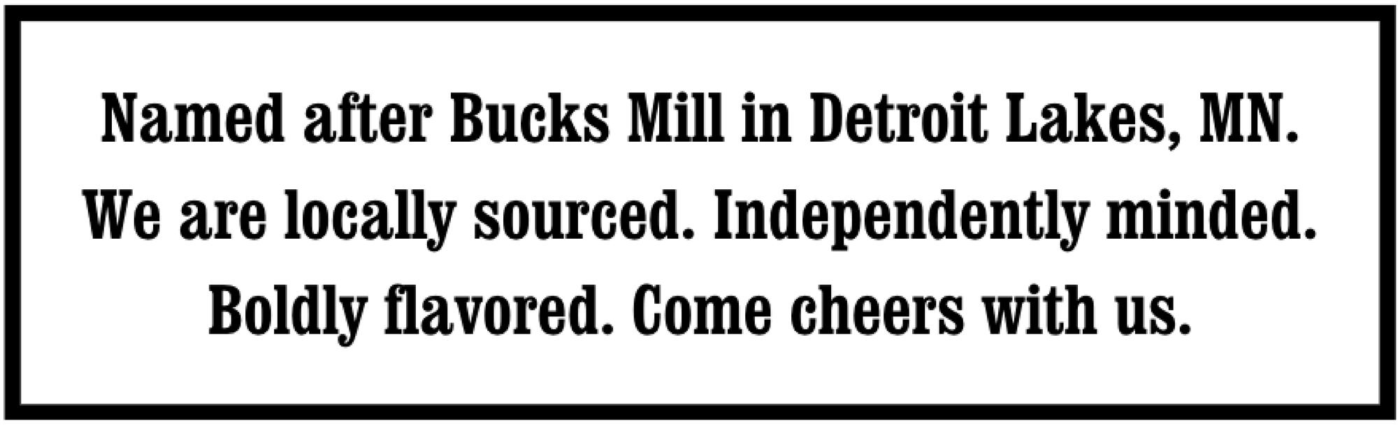 Bucks Mill Brewing | Detroit Lakes, MN Brewery