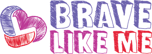 Brave Like Me