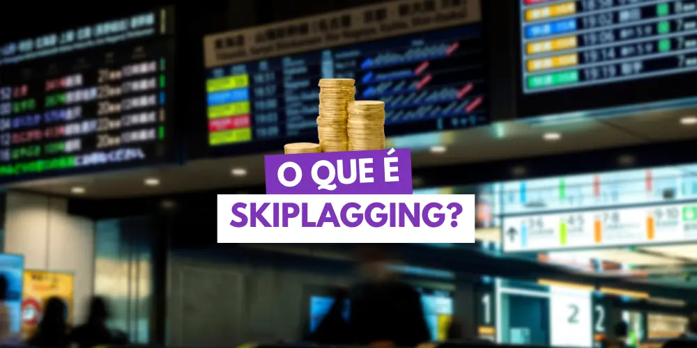 O que é skiplagging?