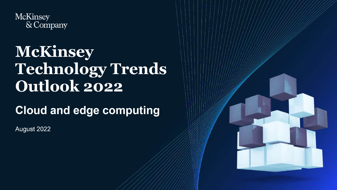 McKinsey | Title Slide | Slide 33 | McKinsey Technology Trends Outlook 2022 Cloud and edge computing