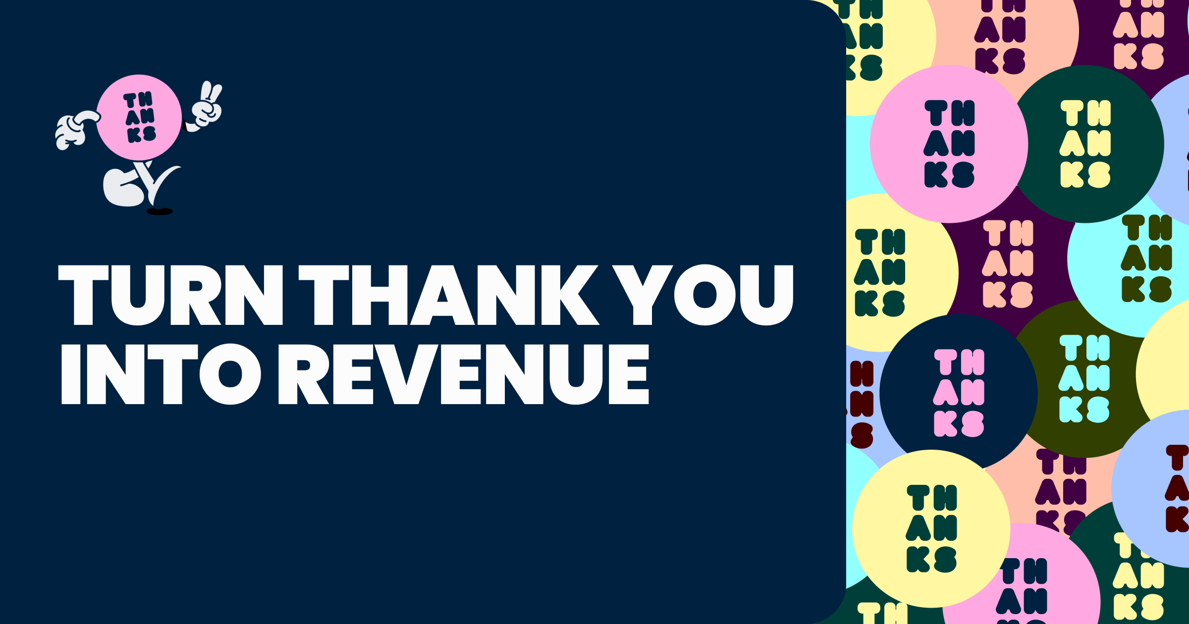 Turn Thank You into Revenue | Thanks