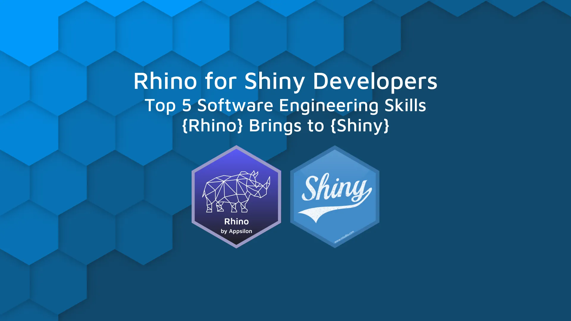 Rhino for Shiny Developers: Top 5 Must-Have Software Engineering Skills