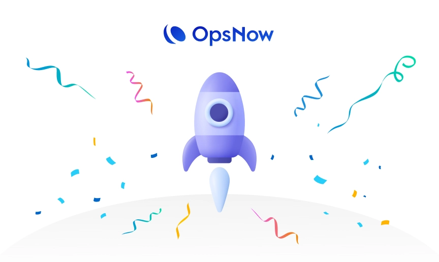 Introducing OpsNow! by OpsNow