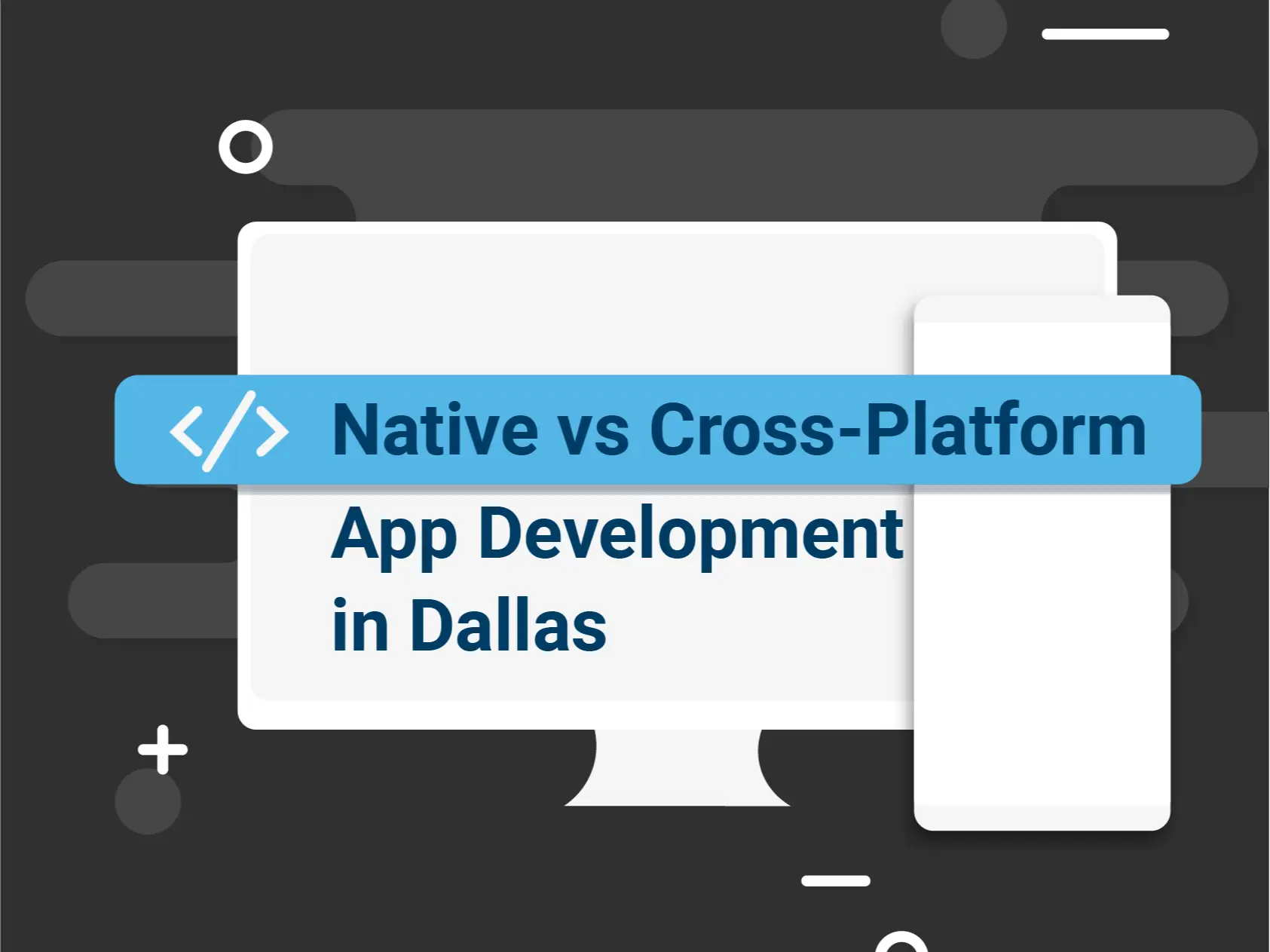 Native vs Cross Platform App Development