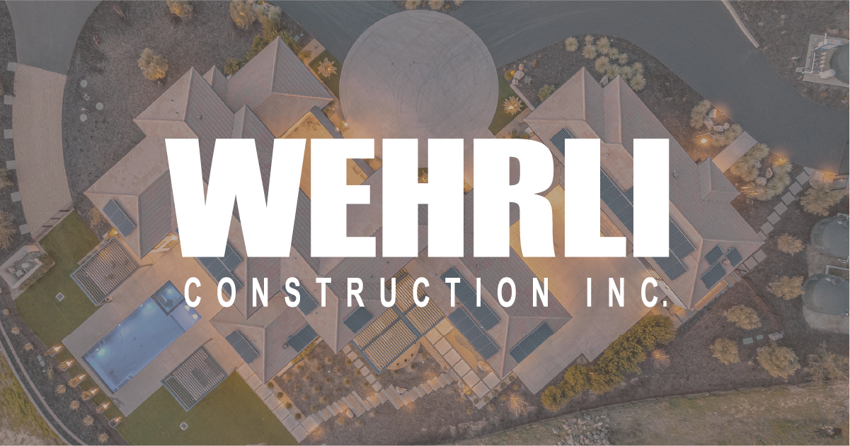 Wehrli Construction LLC | Custom California Homes and Remodels