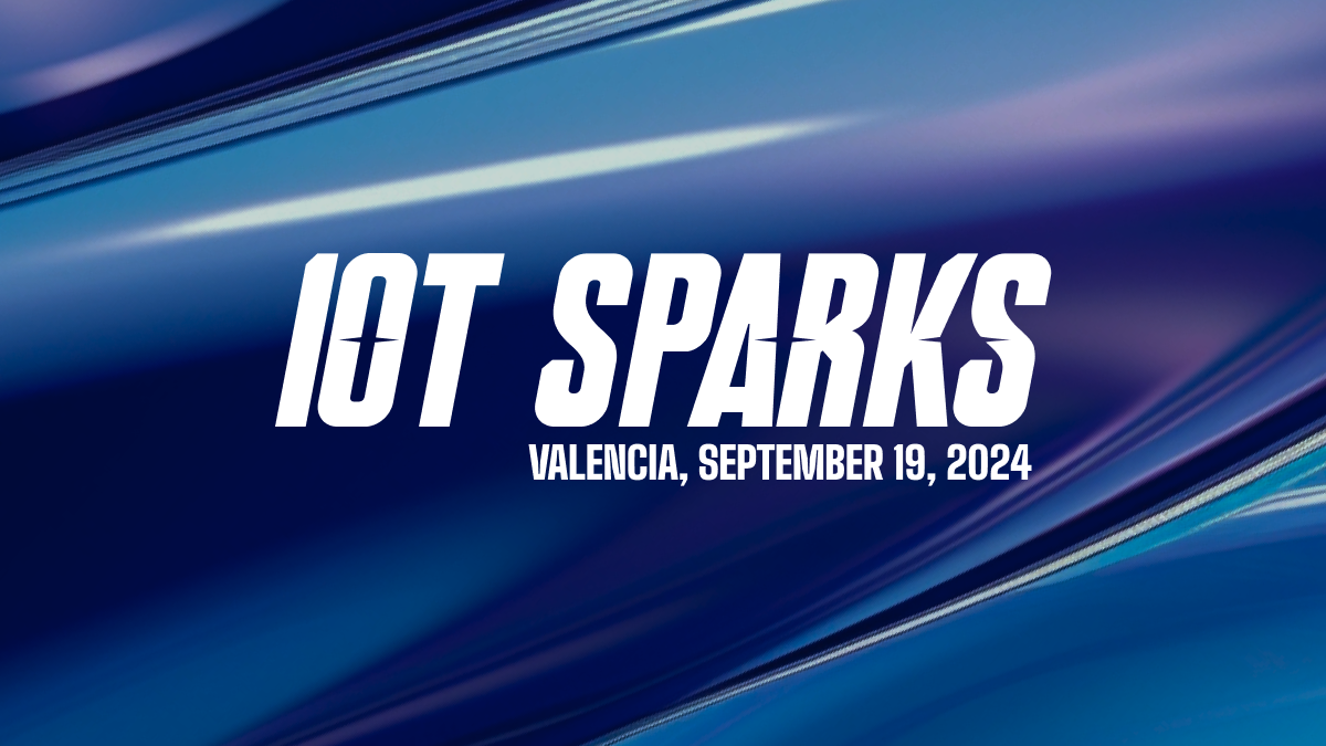 IoT Sparks - Valencia - Sept 19 2024