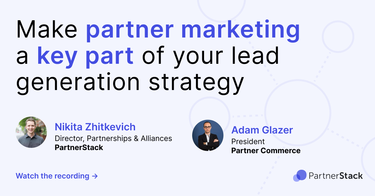 How to make partner marketing a key part of your lead generation strategy