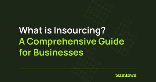 What is Insourcing? A Comprehensive Guide for Businesses