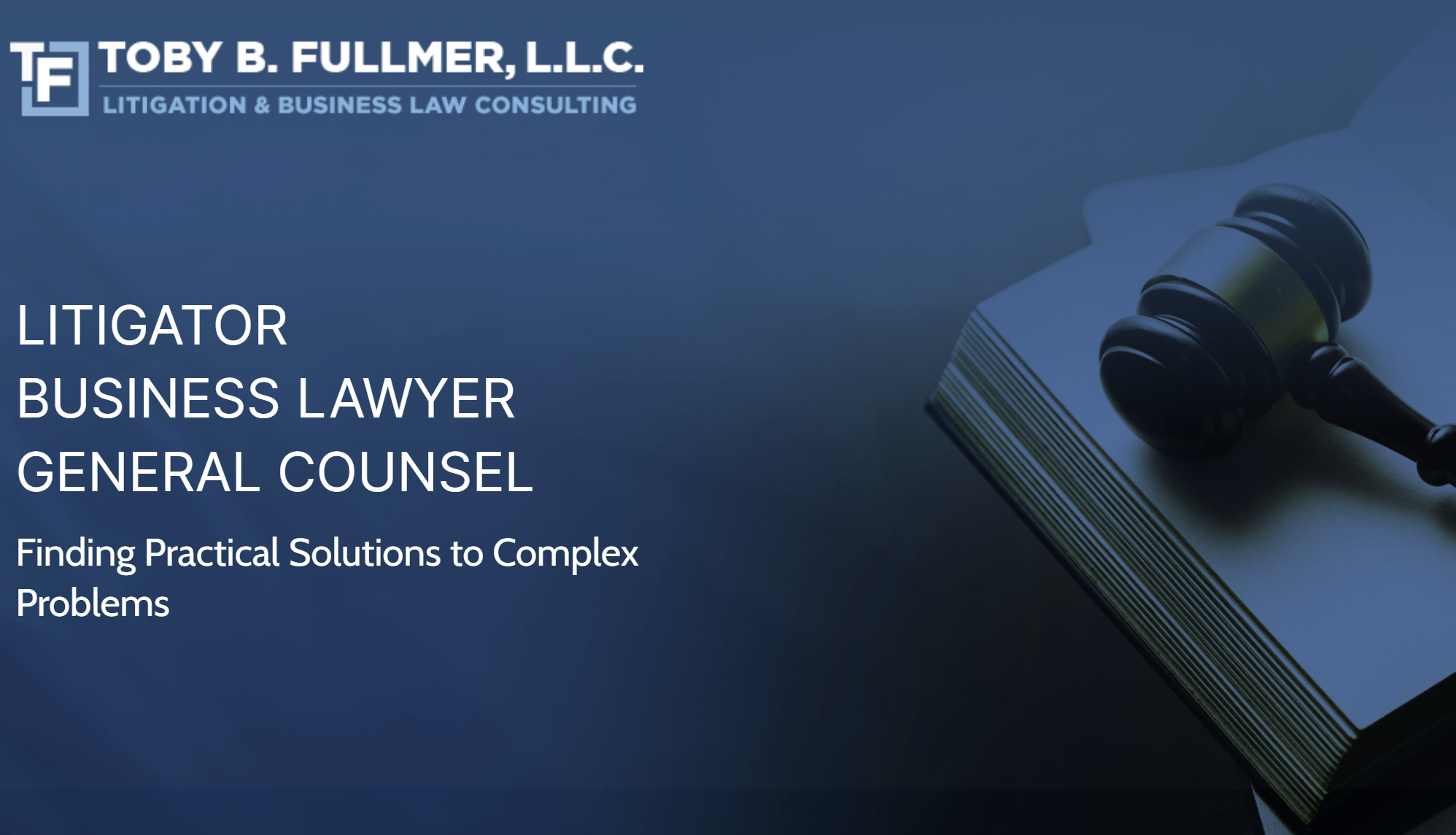 TOBY B. FULLMER - Litigator | Business Attorney | General Counsel