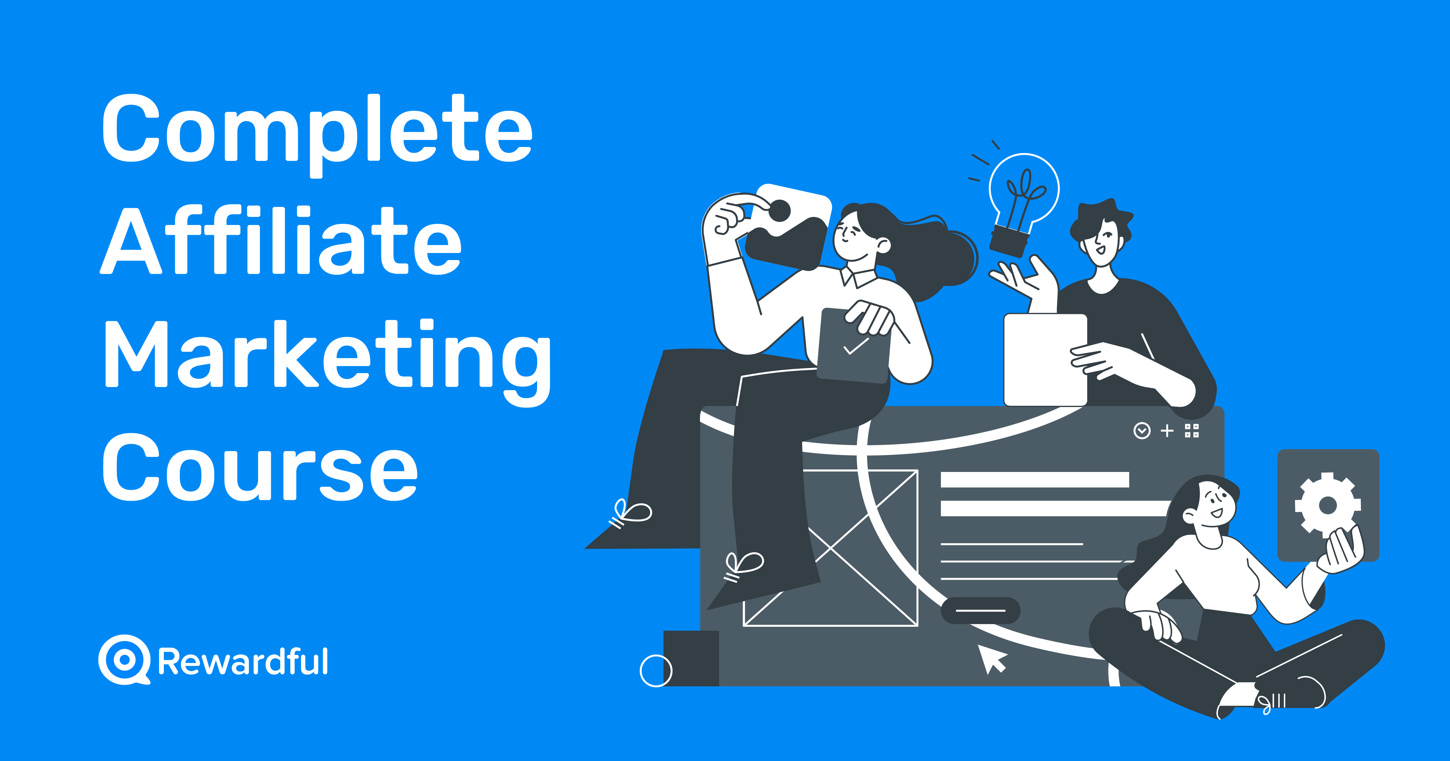 Rewardful Academy - Master Affiliate Management