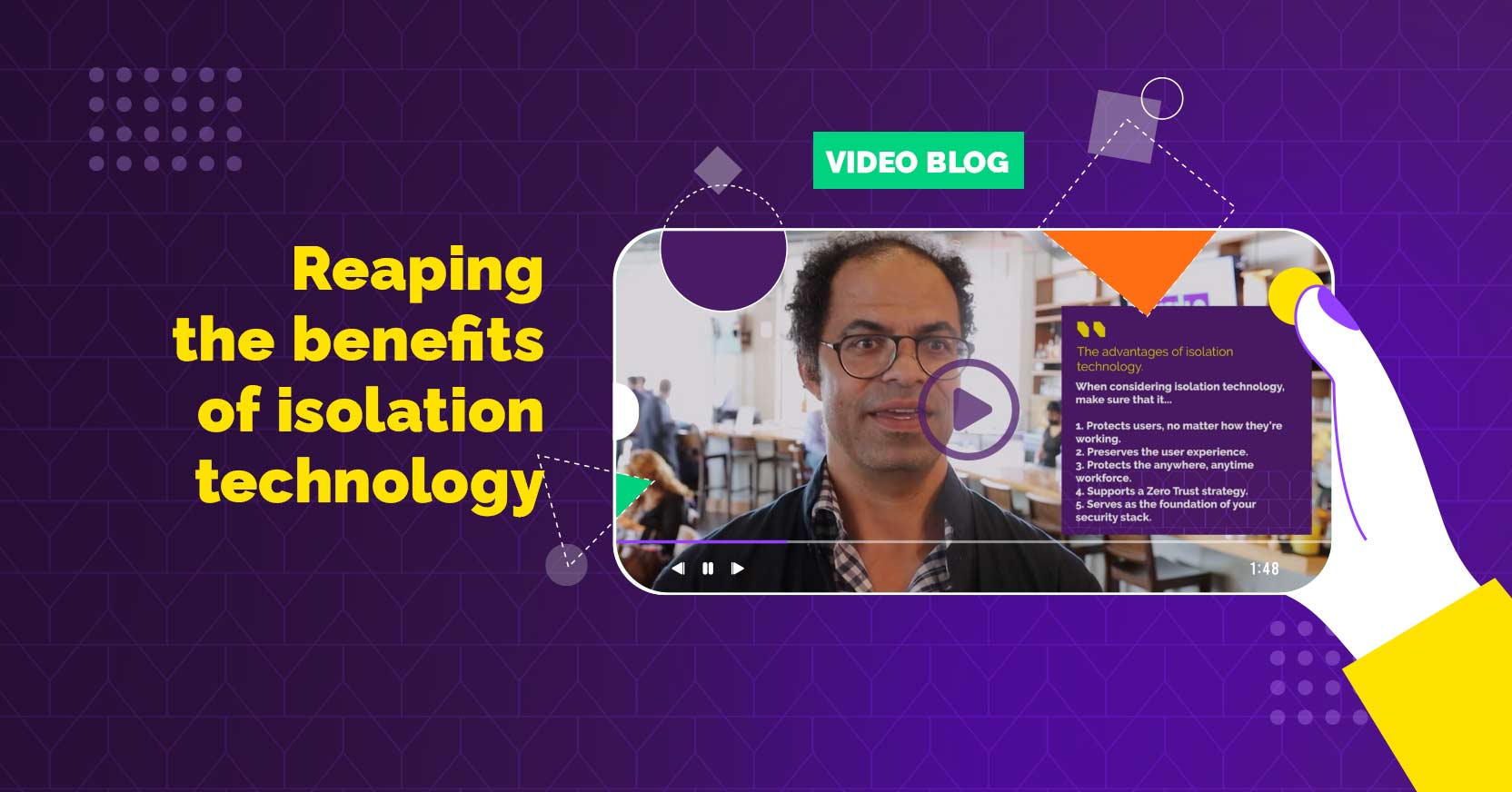 Benefits of Isolation Technology for Organizations - Blog | Menlo Security