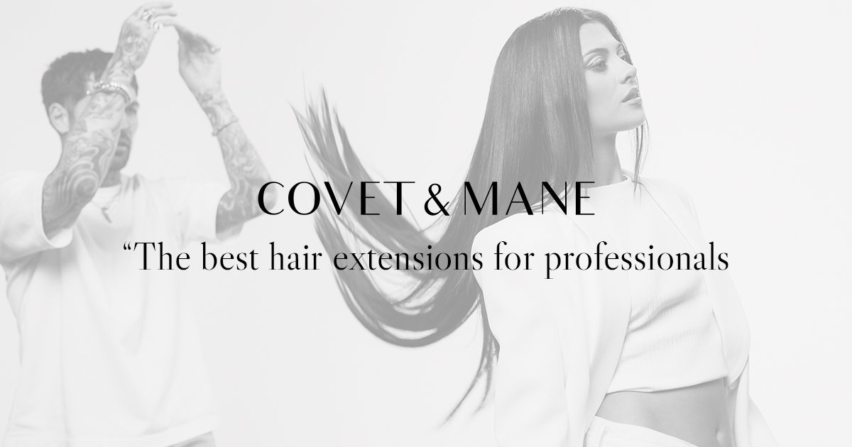 Covet & Mane® Professional Hair Extensions for Stylists