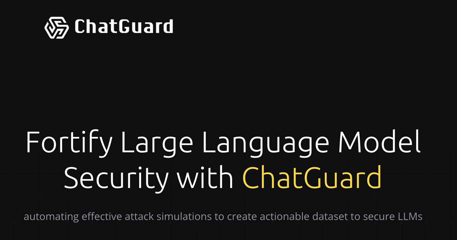 ChatGuard - Fortify Large Language Model Security with Data