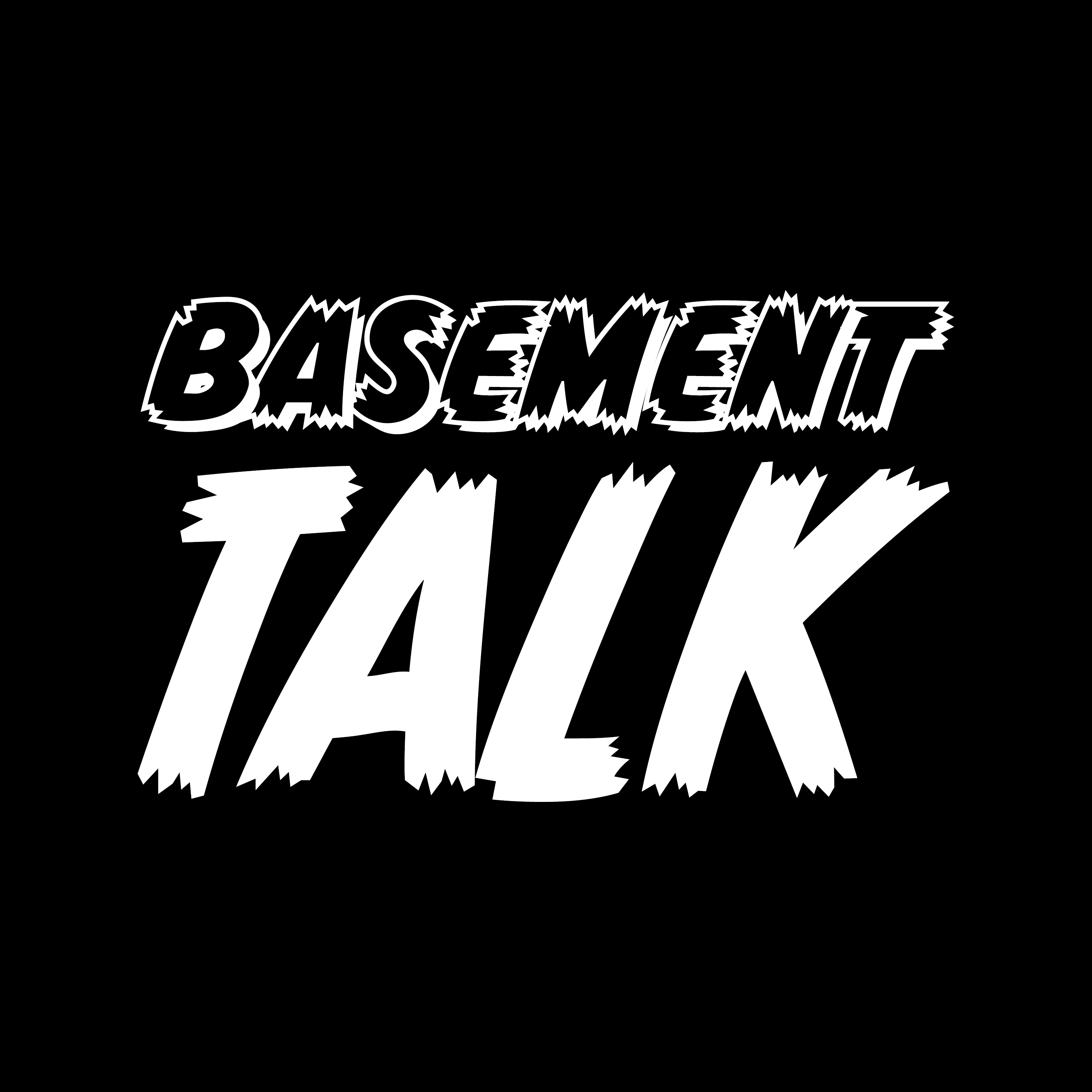 Basement Talk