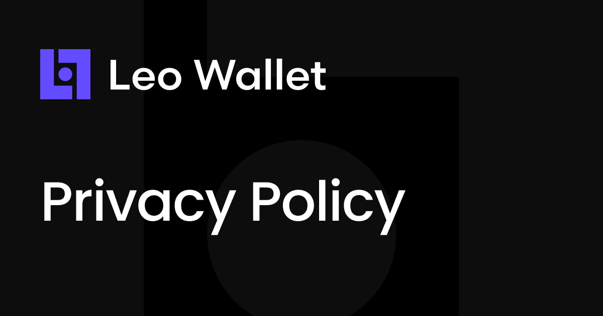 Privacy Policy - Leo Wallet for Aleo
