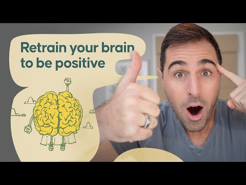 How to Train Your Mind to Be Positive: 7 Easy Ways