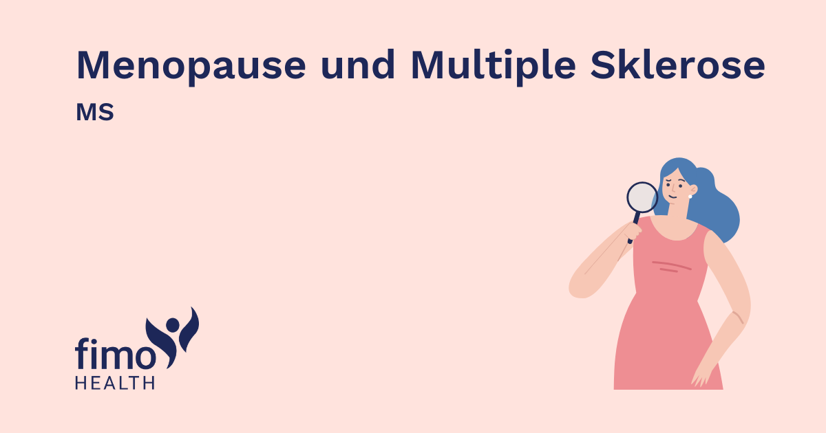 Menopause und Multiple Sklerose | Fimo Health