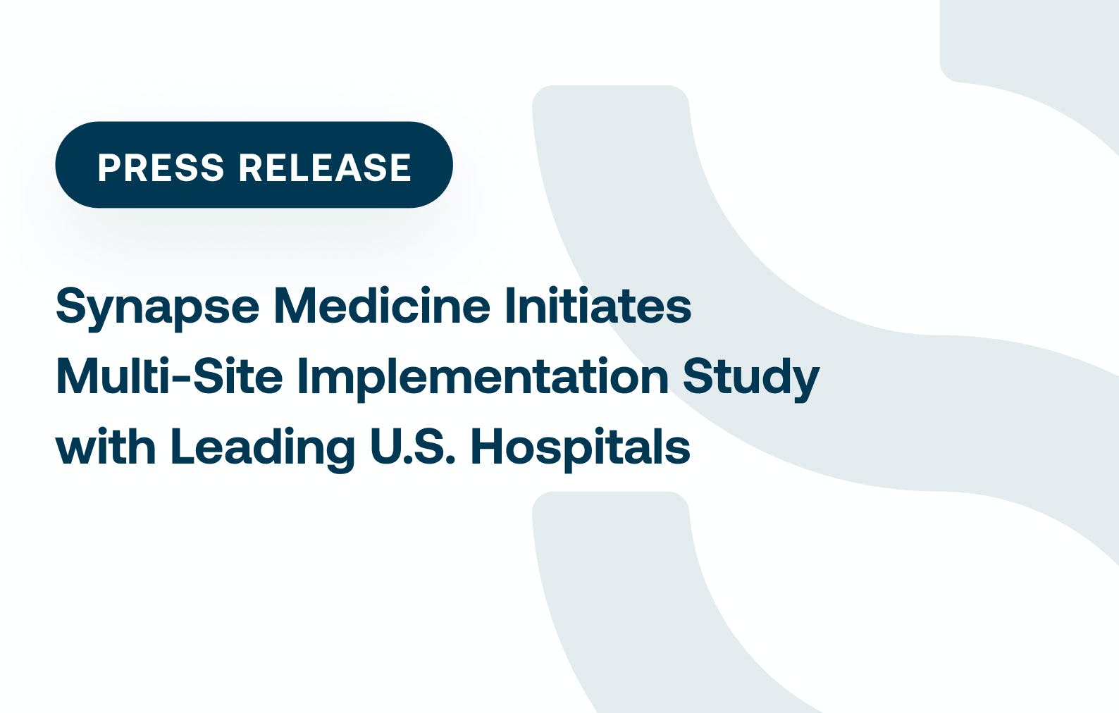 Synapse Medicine Initiates Multi-Site Implementation Study with Leading ...