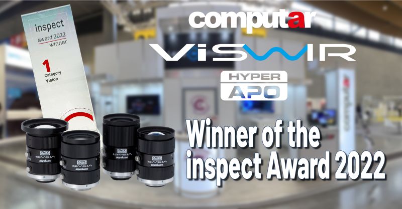 Computar Optics ViSWIR Hyper-Apo Series is Winner of the Inspect Award 2022 for Vision — Computar
