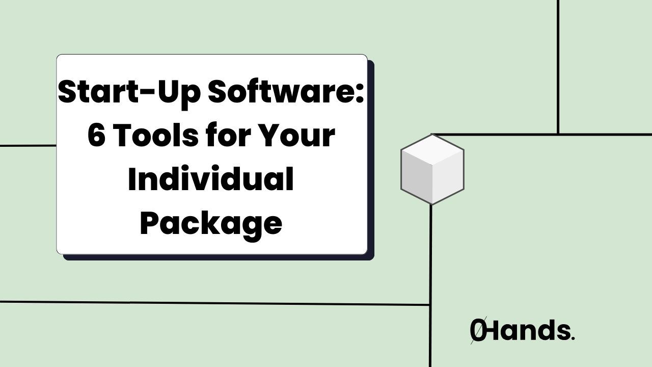 Start-Up Software: 6 Tools for Your Individual Package