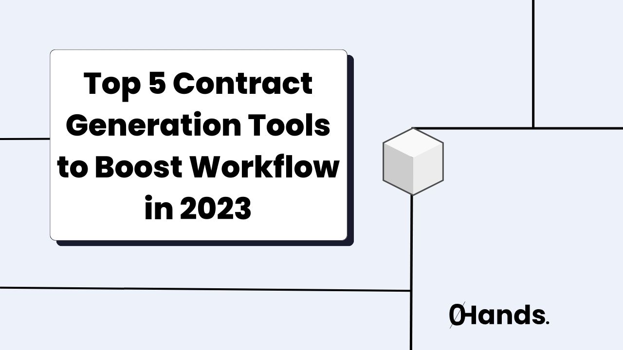 Top 5 Contract Generation Tools to Boost Workflow in 2023