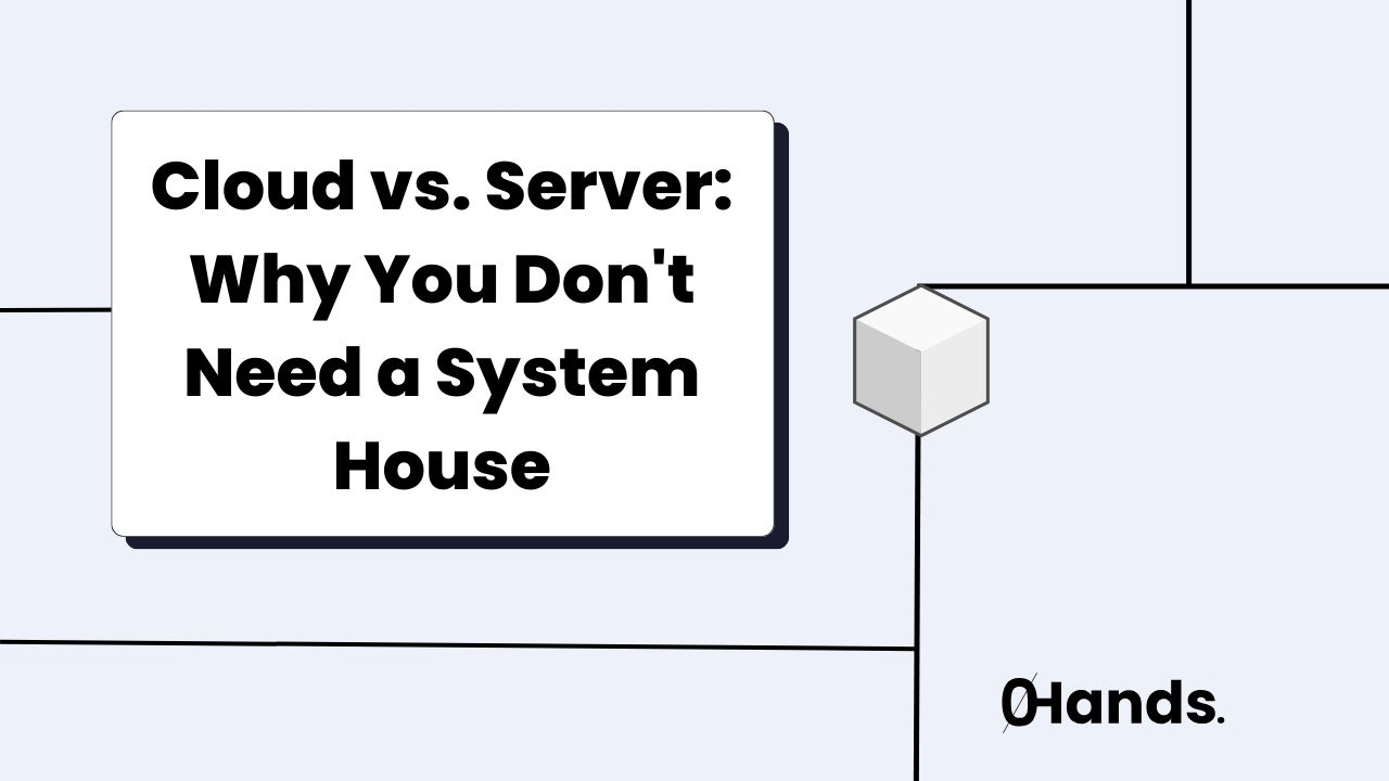 Cloud vs. Server: Why You Don't Need a System House
