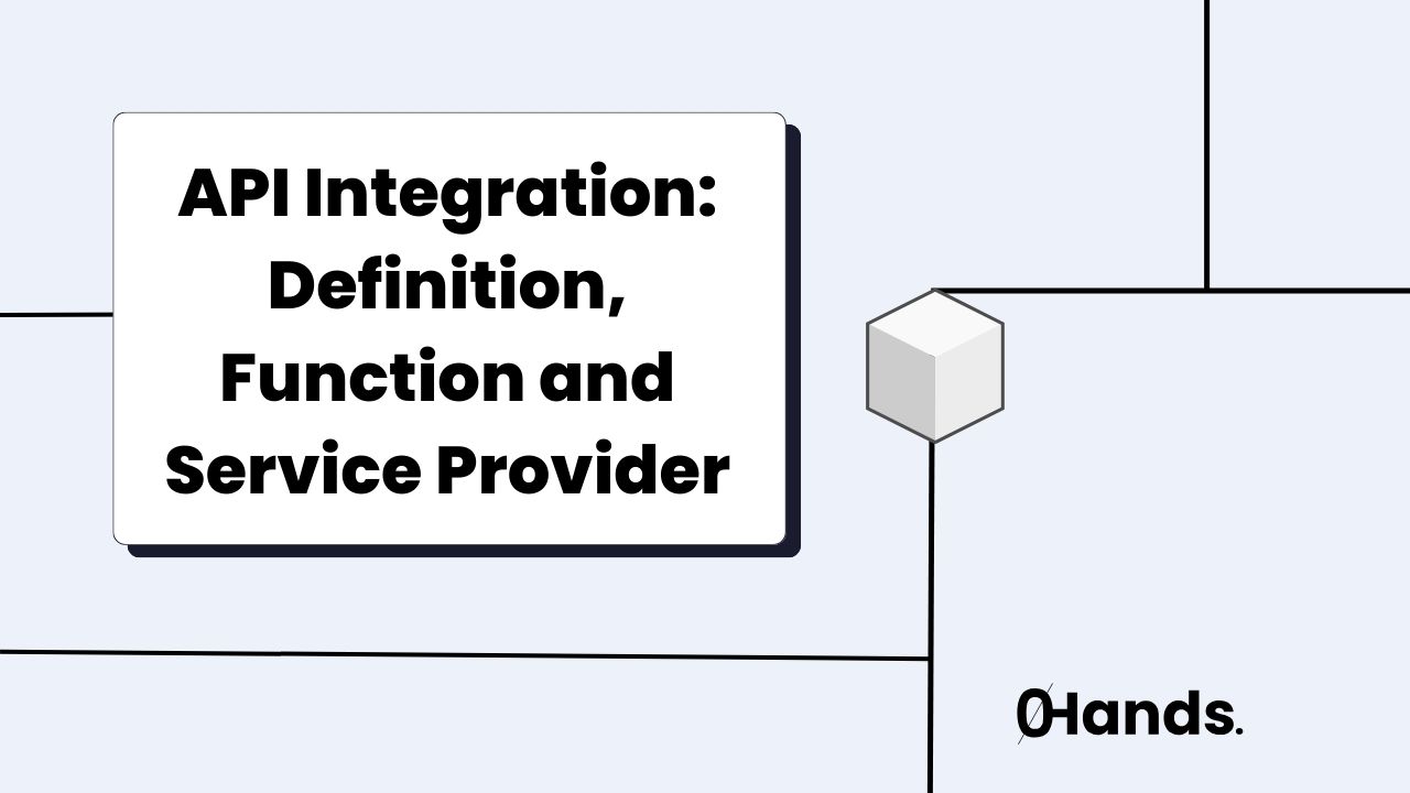 API Integration: Definition, Function and Service Provider