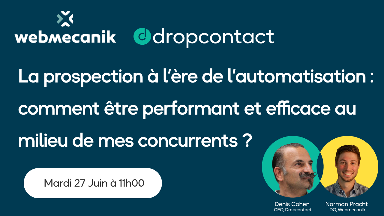 Comment être performant et efficace dans sa prospection ? Webmecanik x ...
