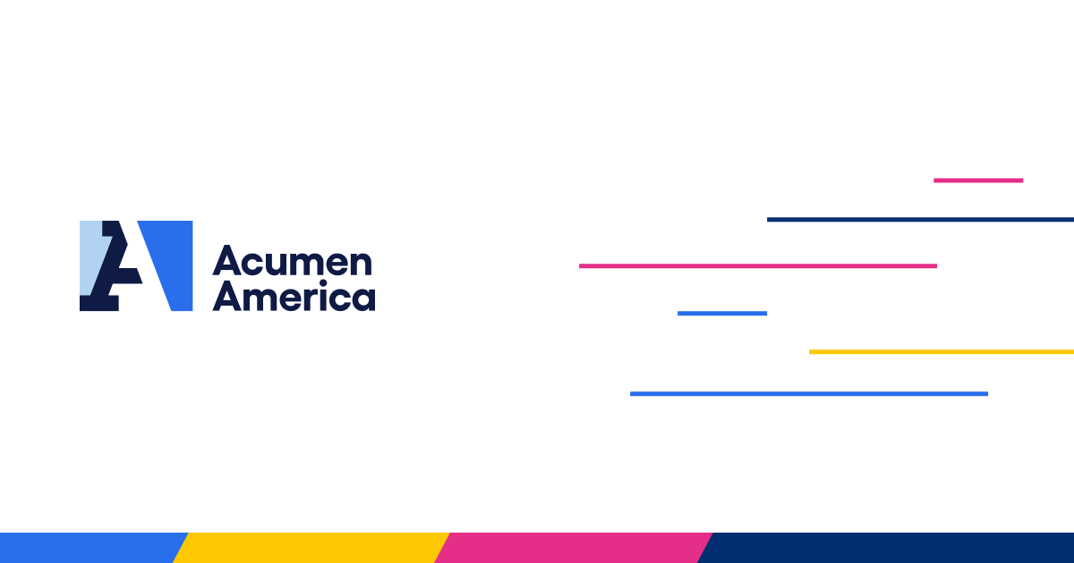 Meet the Team Driving Acumen America’s Mission