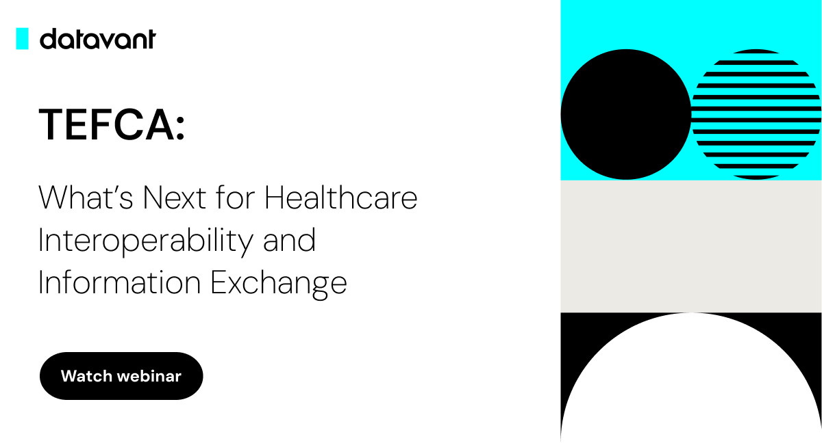 TEFCA: What’s Next for Healthcare Interoperability and Information ...