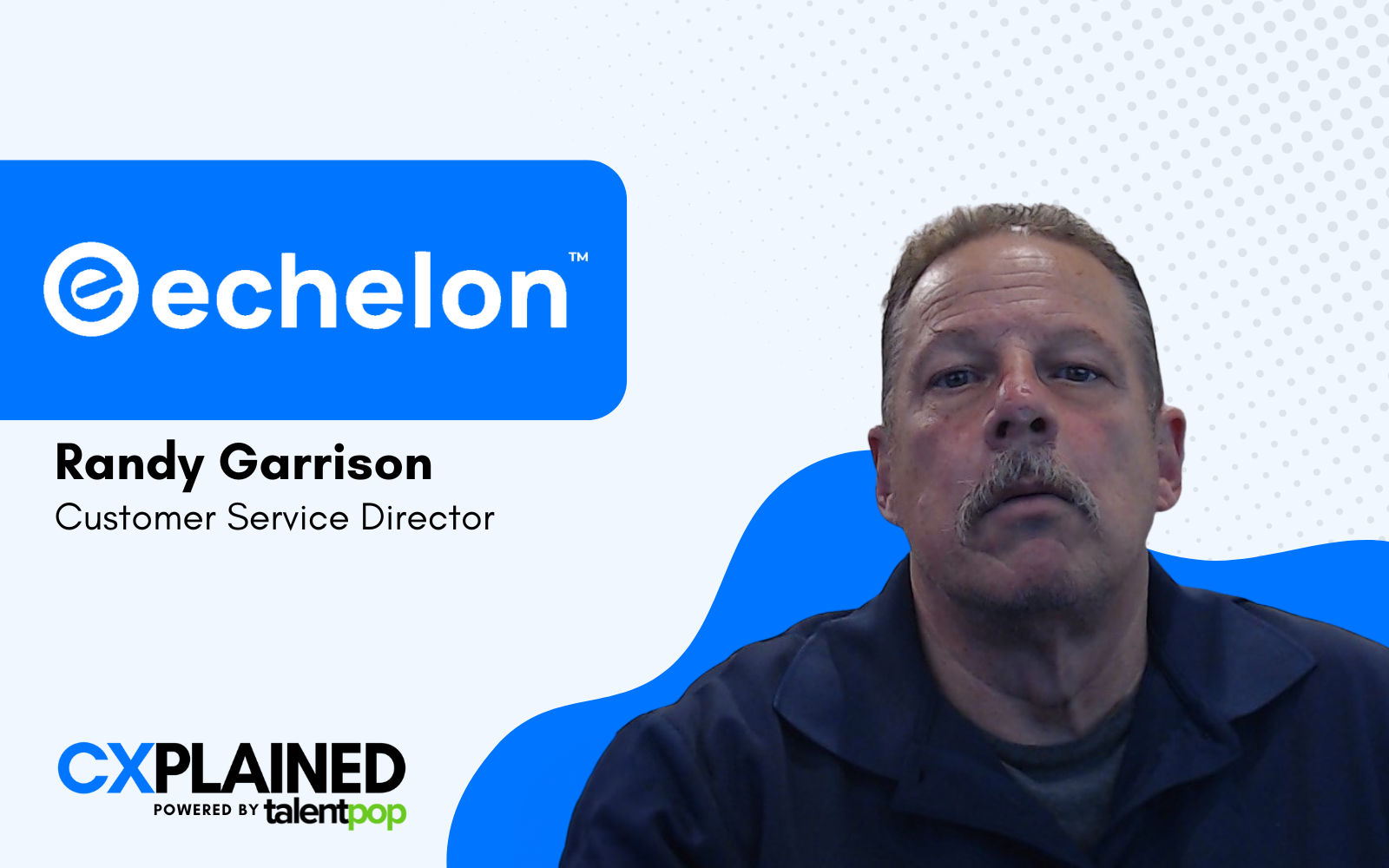 Interview With Randy Garrison from Echelon