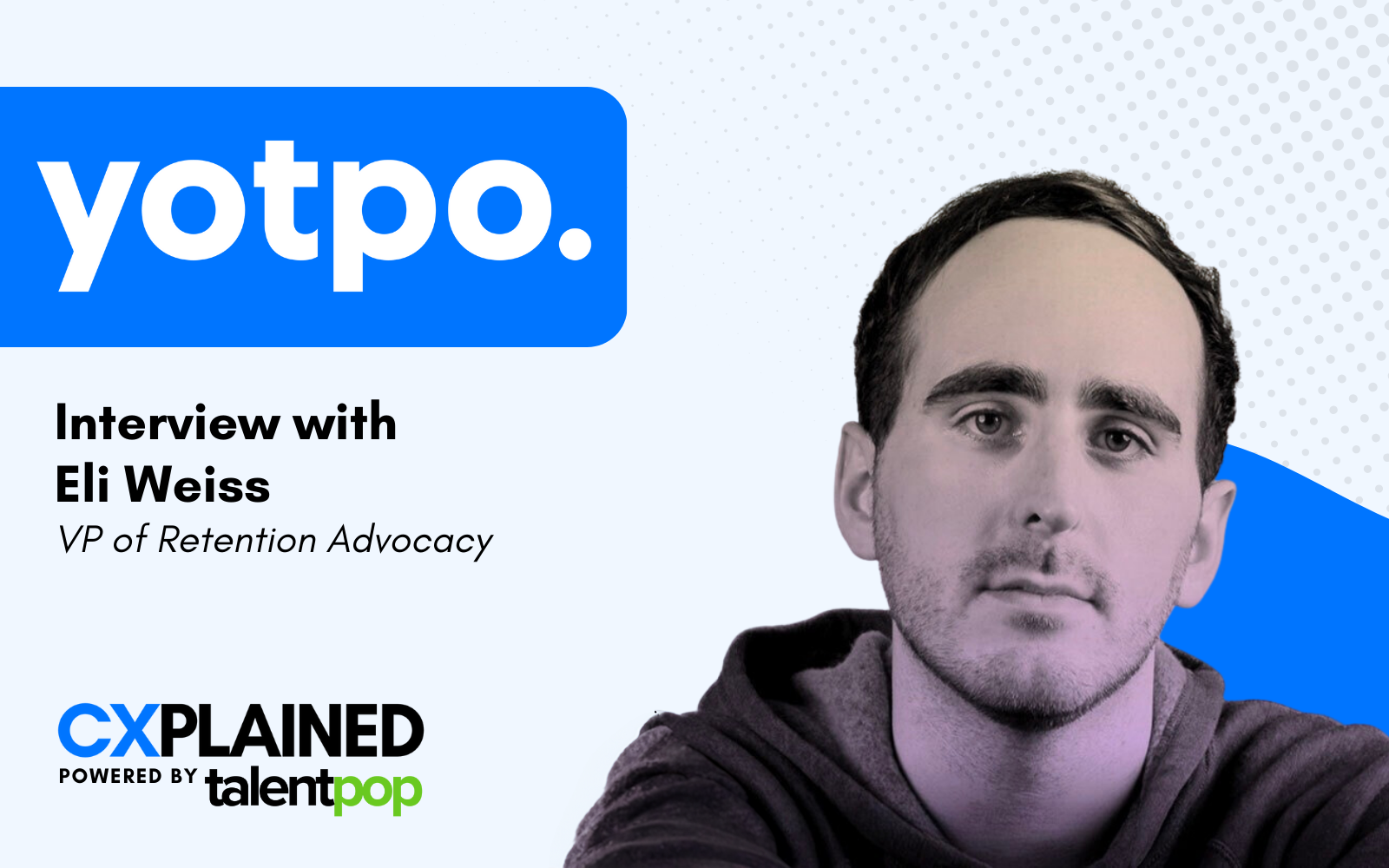 Interview With Eli Weiss from Yotpo