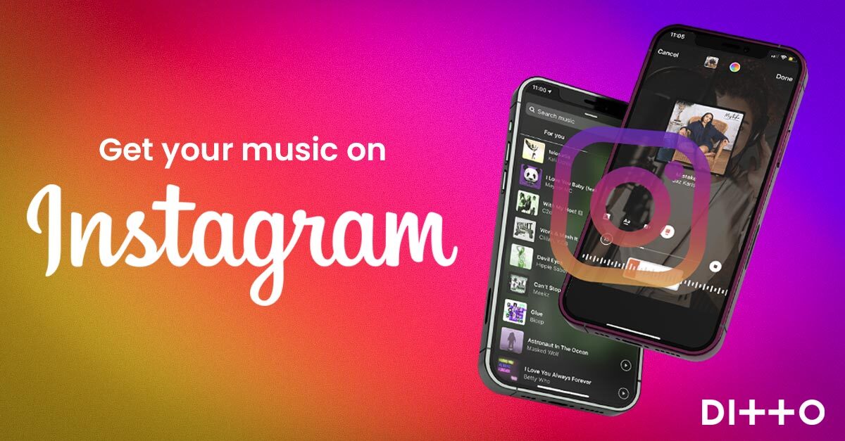 How To Get Your Own Music On Instagram | Ditto Music