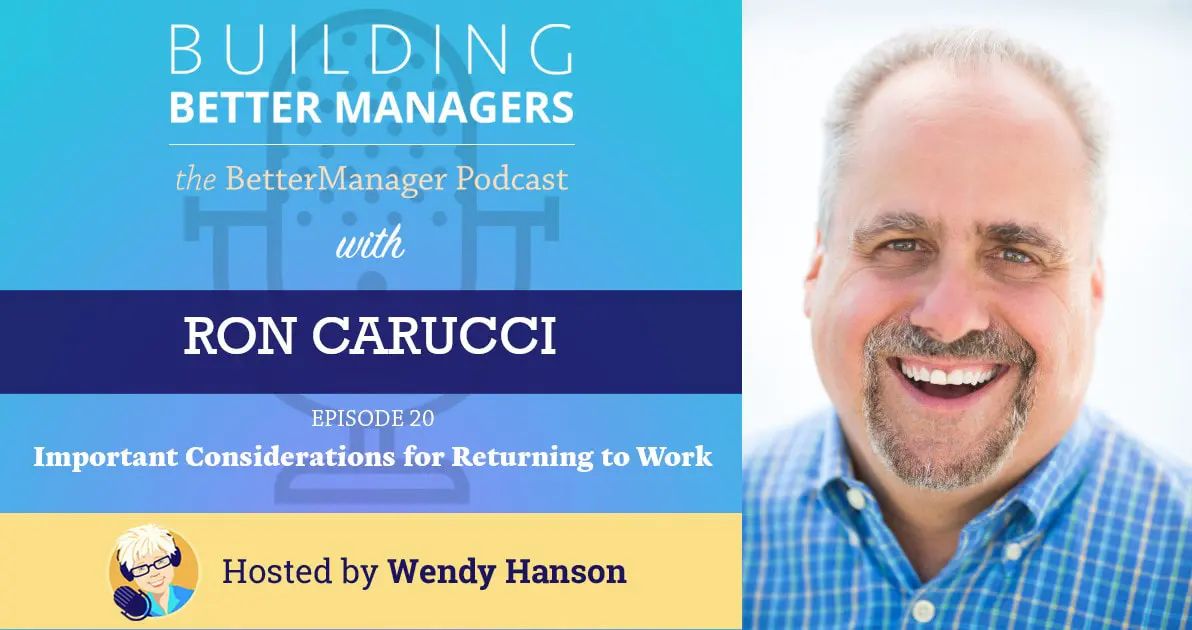 Ron Carucci: Important Considerations for Returning to Work (Ep. #20 ...