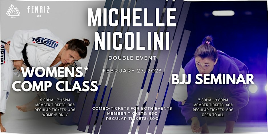 Michelle Nicolini - Double Event: BJJ Comp Class & Seminar