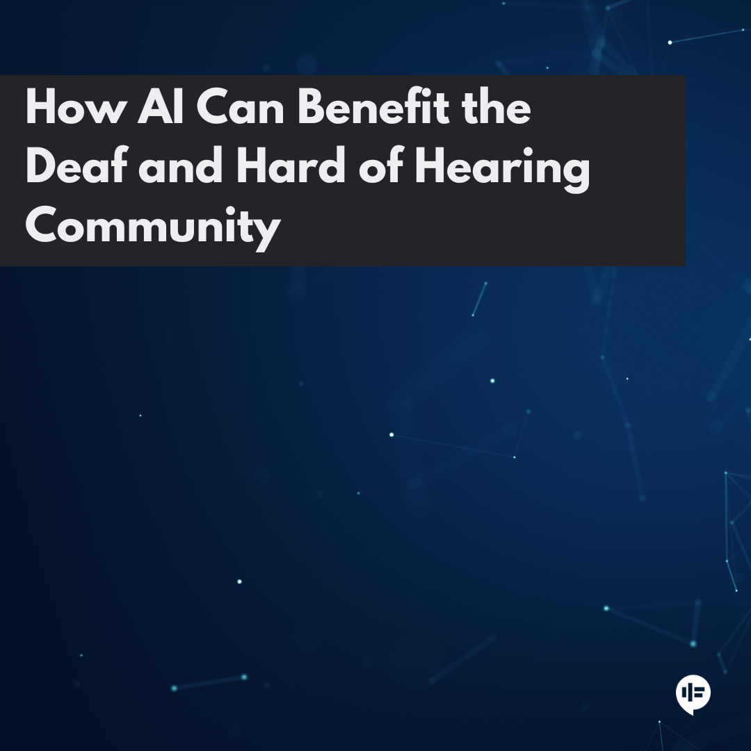 How AI Can Benefit the Deaf and Hard of Hearing Community — InnoCaption