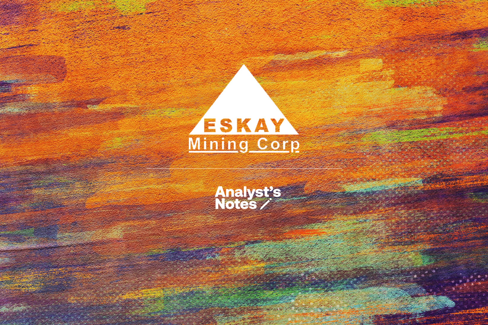 Eskay Mining | Analyst's Notes